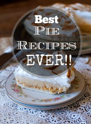 Best Pie Recipes Ever - Betsylife